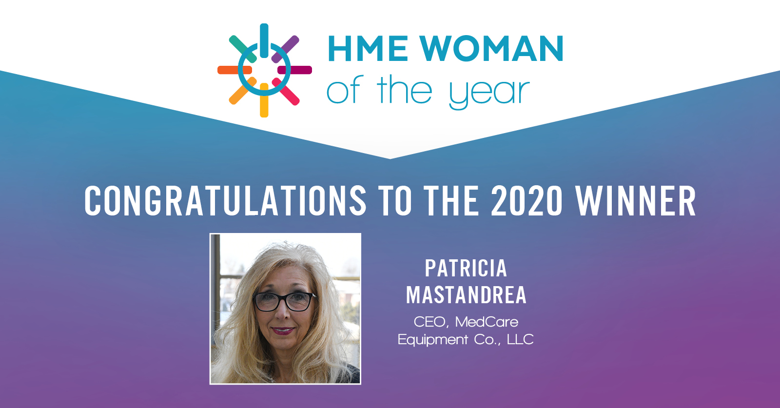 VGM & Associates Announces 2020 HME Woman of the Year: Patty Mastandrea ... VGM & Associates Announces 2020 HME Woman of the Year: Patty Mastandrea ...